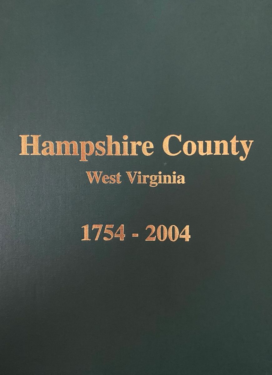 Hampshire County, W. Va. 1754 to 2004