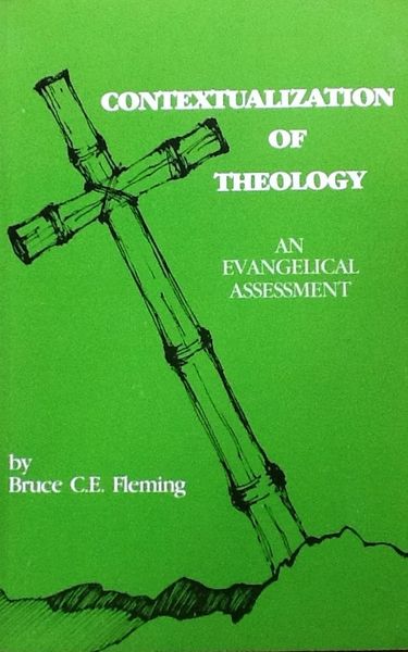 Digital Contextualization Of Theology An Evangelical Assessment Plus Bonus Chapters On John