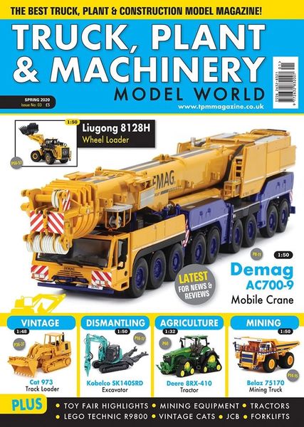 Truck, Plant & Machinery Model World Magazine, Issue 03 - Spring (UK) 2020