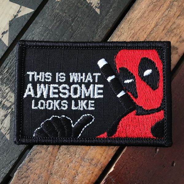 This Is What Awesome Looks Like Deadpool Morale Patch
