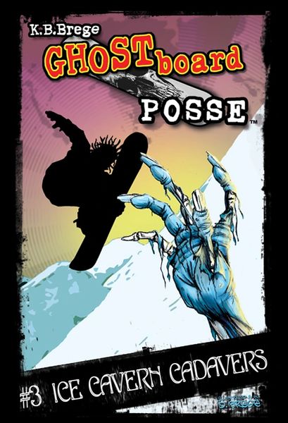 Ghost Board Posse #3: Ice Cavern Cadavers