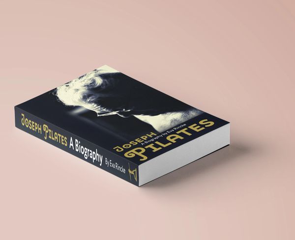 Joseph Pilates: A Biography- paperback 6 x 9