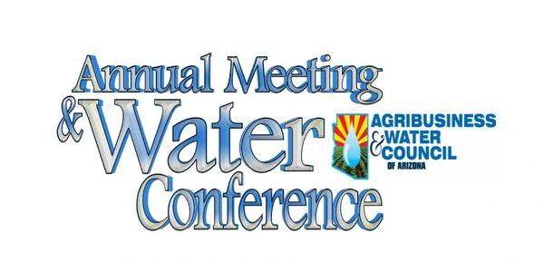 Annual Meeting & Water C. | Agribusiness & Water Council of Arizona