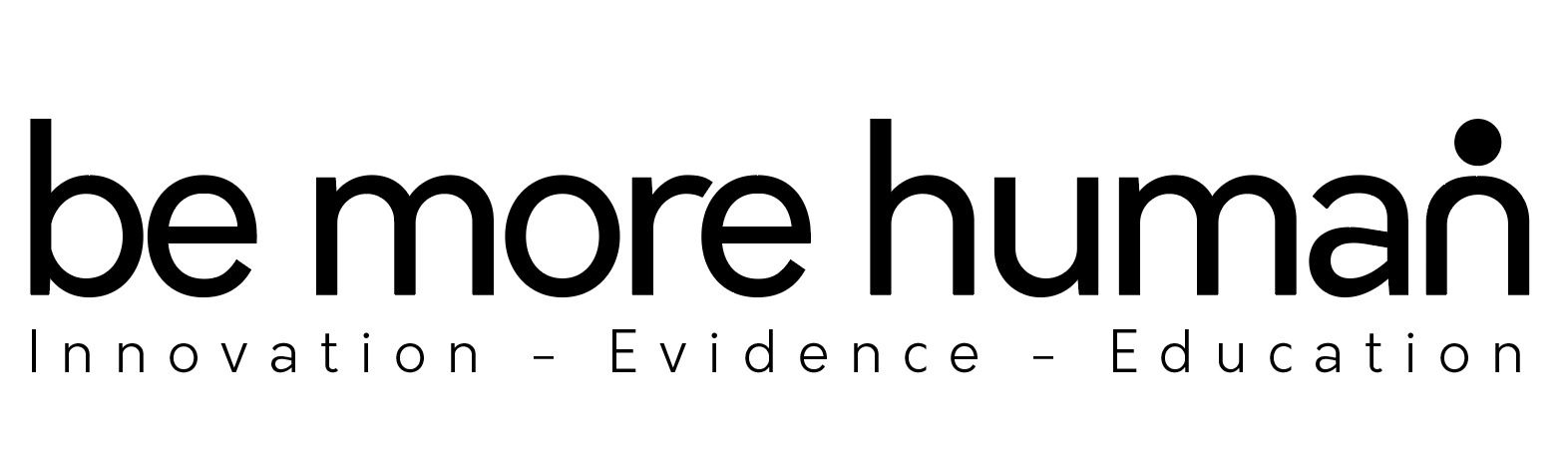 Be More Human