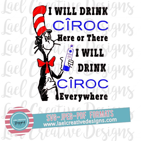 I Will Drink Ciroc SVG
