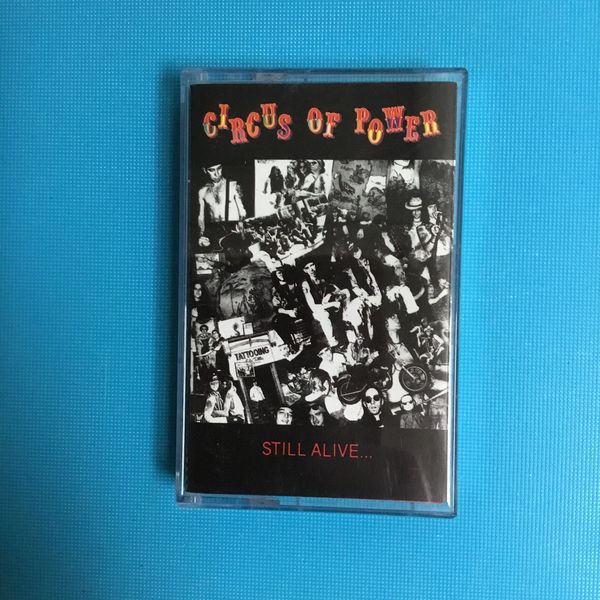 CIRCUS OF POWER - Still Alive - RARE 1989 Cassette Album