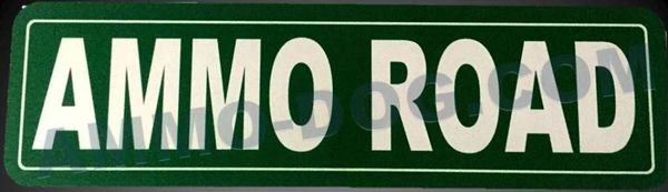 AMMO ROAD SIGN