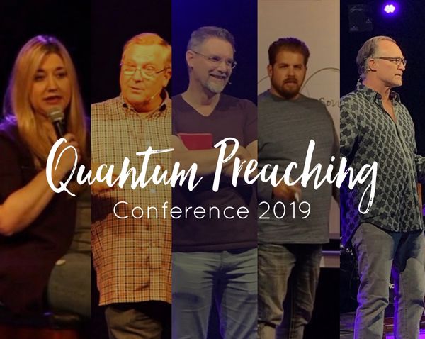 Quantum Preaching Conference 2019
