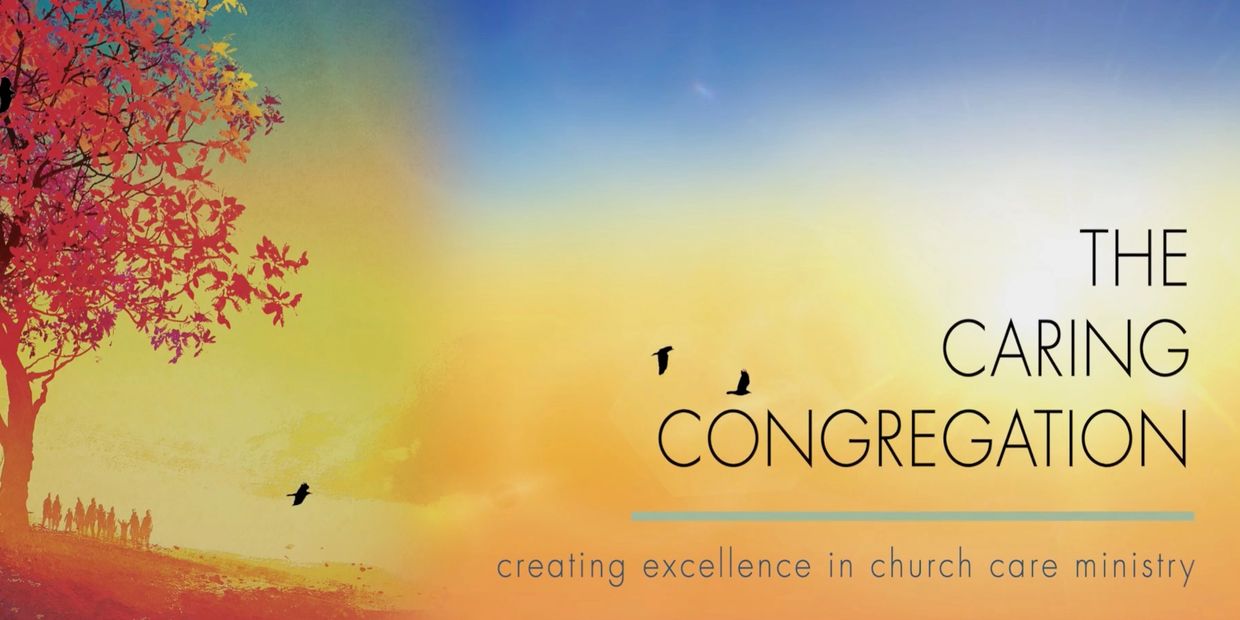 The Caring Congregation - Karen Lampe, Congregational Care Ministers