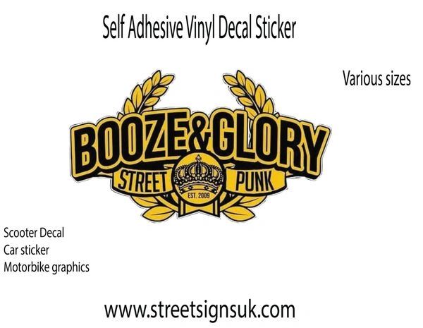 Booze and Glory self adhesive vinyl decal sticker in various sizes