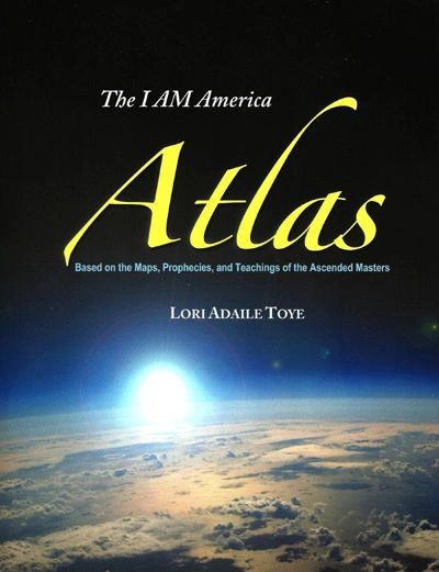 I AM America Atlas: Based on the Maps, Prophecies, and Teachings of the ...