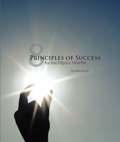 8 Principles of Success for the Filipino Youth by Alex Lacson