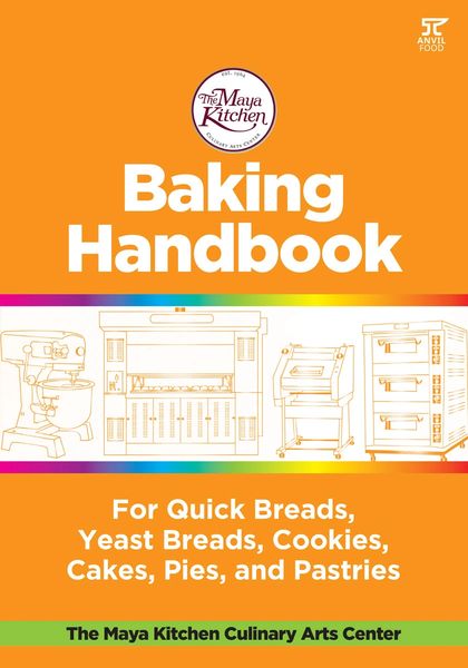 Baking Handbook: For Quick Breads, Yeast Breads, Cookies, Cakes, Pies ...