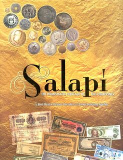 Salapi: The Numismatic Heritage of the Philippines by Jose Eleazar ...