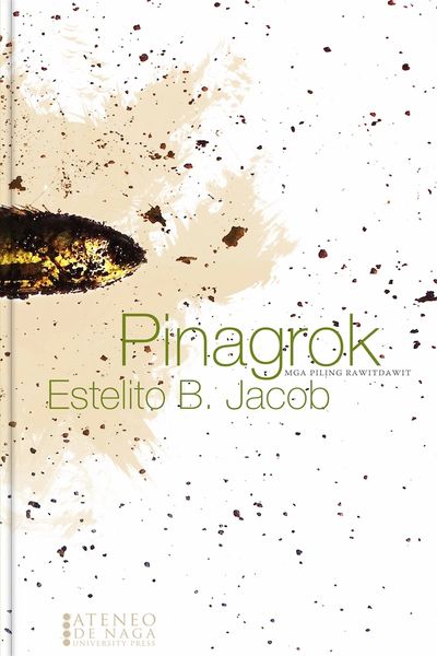 Pinagrok: Mga Piling Rawitdawit by Estelito B. Jacob