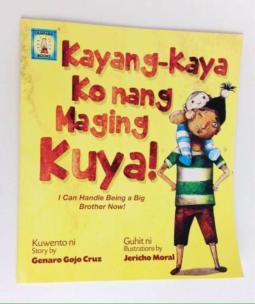 Kayang-Kaya Ko Nang Maging Kuya! by Genaro Gojo Cruz