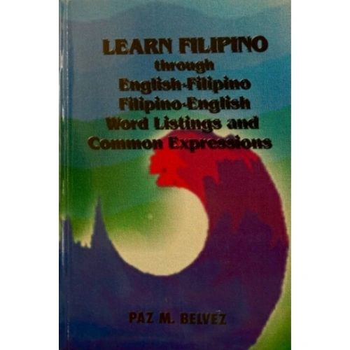 Learn Filipino Through English-Filipino Filipino-English Word Listings ...