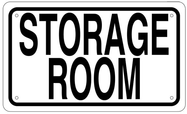 STORAGE ROOM SIGN- WHITE ALUMINUM (ALUMINUM SIGNS 6X10)