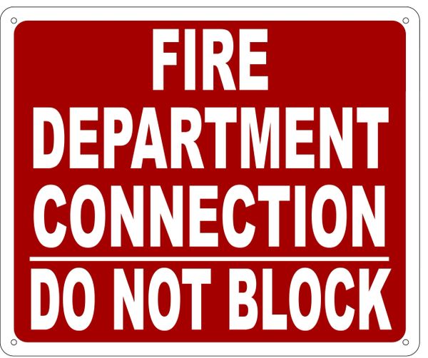 FIRE DEPARTMENT CONNECTION DO NOT BLOCK SIGN- REFLECTIVE !!! (ALUMINUM ...