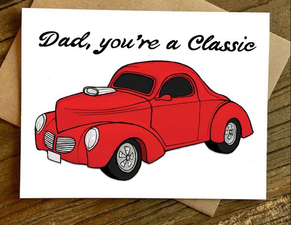 Antique car card, Fathers Day Card, Dad you're a classic, car guy, 1941 ...