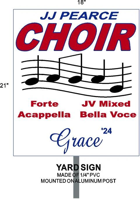 PEARCE HS CHOIR Yard Sign
