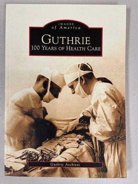 Guthrie: 100 Years Of Health Care