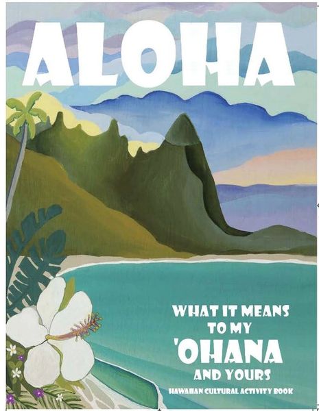 3rd Edition - Aloha - "What it Means to My Ohana and Yours"