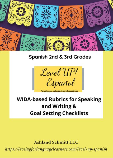 Spanish 2nd & 3rd Grades WIDA-Based Rubrics and Checklists for Goal ...