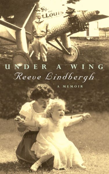 Under a Wing - Reeve Lindbergh