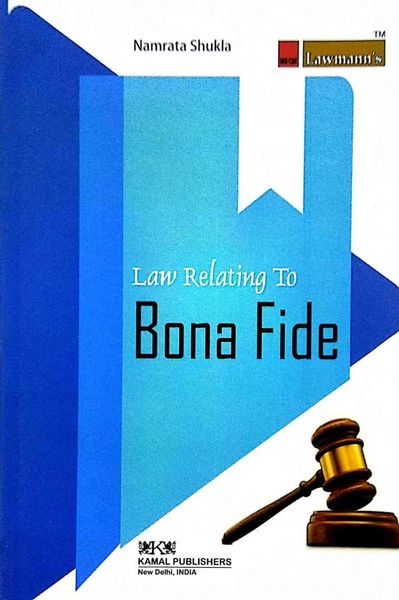 Law Relating to Bona Fide | LAWRELS