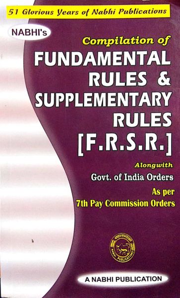Compilation of Fundamental Rules and Supplementary Rules FRSR | LAWRELS Compilation of Fundamental Rules and Supplementary Rules FRSR | LAWRELS