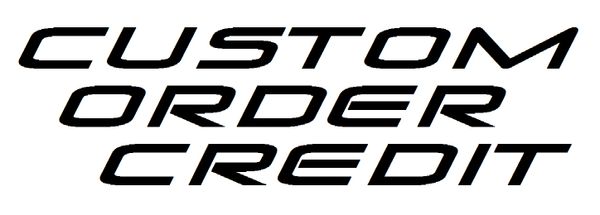 Custom Order Credit