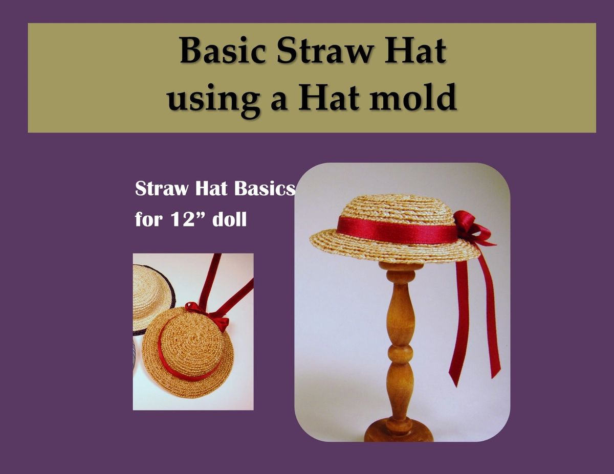 Hat: Making a Basic Straw Hat for 12" Doll
