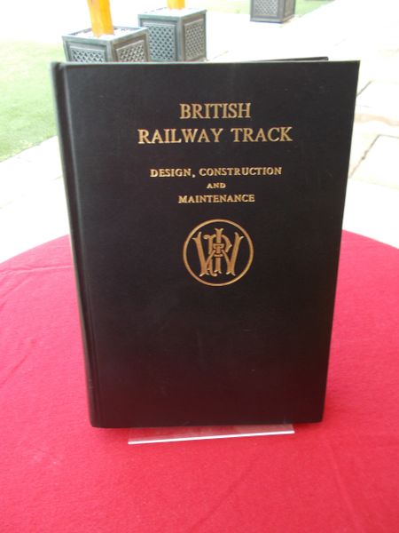 British Railway Track. Design, Construction and Maintenance. Edited by ...