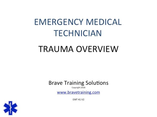 EMT TRAUMA OVERVIEW