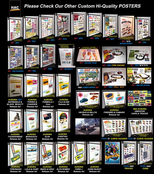 AURORA T-Jet, AFX, VIBE, TYCO Slot Cars and Other "High Quality" Posters