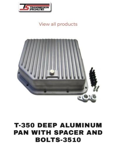 NEW TSI Turbo 350 T-350 TH-350 T-350 Deep Aluminum Pan Kit With Spacer ...