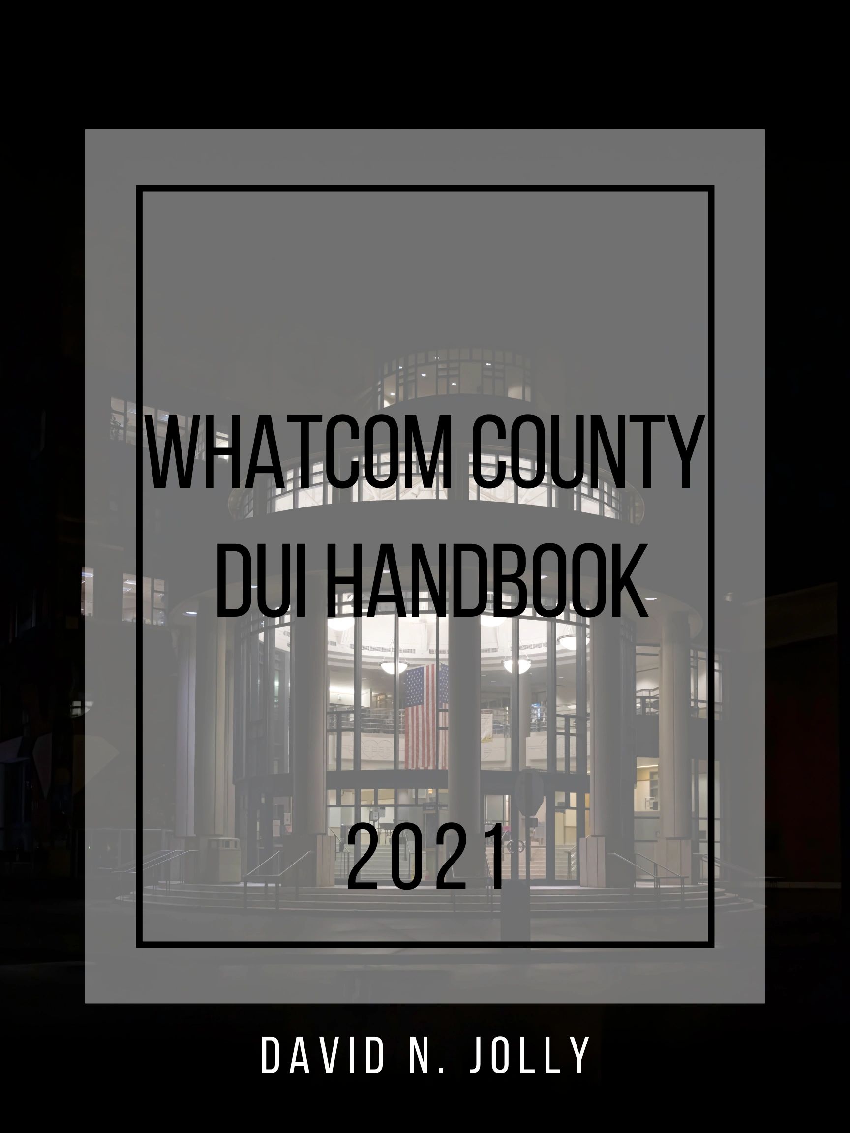 2021 Whatcom County DUI Handbook
