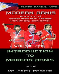 Volume 1 : Introduction to Modern Arnis