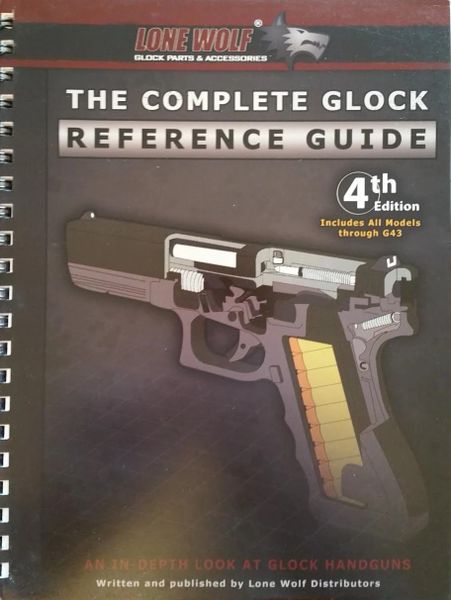 Complete Glock Reference Guide 4th edition Out Of Print now