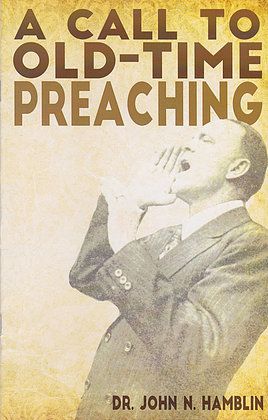 A Call To Old-Time Preaching