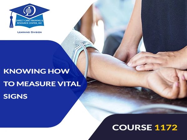 Knowing How To Measure Vital Signs Direct Care Training Resource 