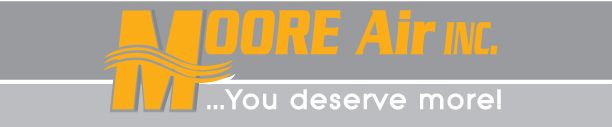 MOORE AIR, INC. - Air Conditioning, Heating, Hvac
