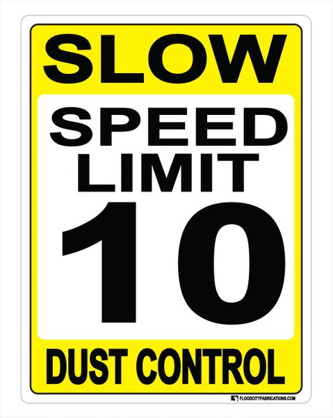 Slow Dust Control Sign Speed Limit 10 for drive ways residence home ...