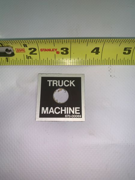 670-00069- TRUCK MACHINE PLACARD