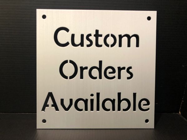 Custom Orders Wall Sign - Pick Your Size!