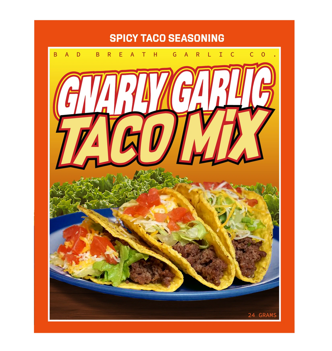 SOLD OUT / Gnarly Garlic Taco Mix / Spicy