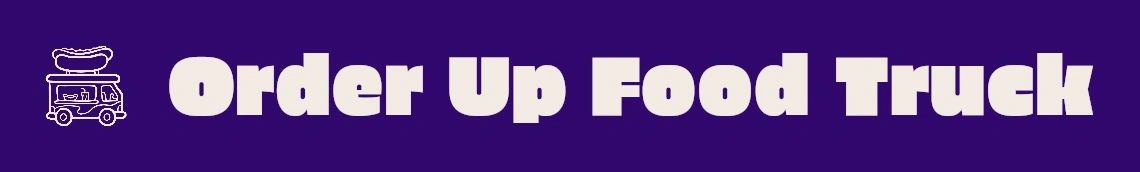 Order Up Food Truck